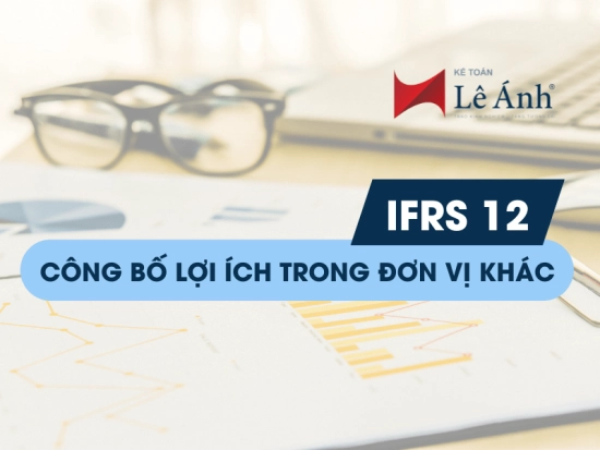 IFRS 8 – Thông Tin Theo Bộ Phận: Nguyên Tắc Trình Bày Và Ghi Nhận