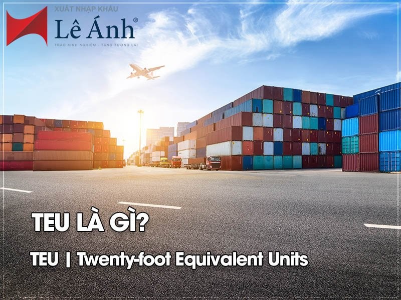 TEU là gì?